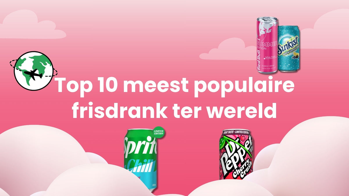 Top 10 meest populaire frisdrank ter wereld (2026) – Thiescandyz